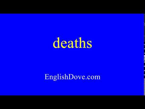 How to pronounce deaths in American English.