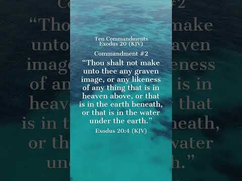 The Ten Commandments from Exodus 20 (KJV) 2nd Commandment