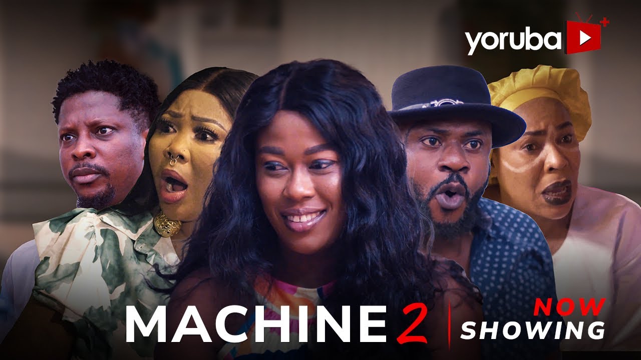 Machine 2 Yoruba Movie 2024 Drama Juliet Jatto, Odun Adekola, Fathia Williams, Wunmi Ajiboye,Rotimi