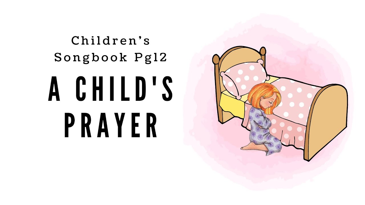 A Child's Prayer | Primary Song Sing Along