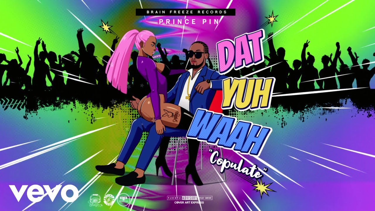 Prince Pin - Dat Yuh Waah (Copulate)