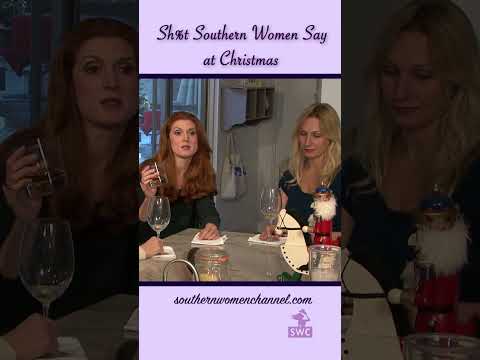 Sh%t Southern Women Say At Christmas