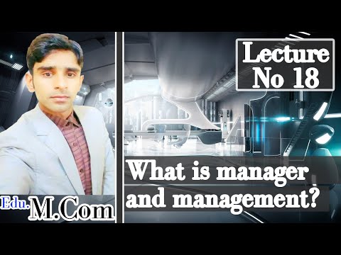 What is manager in urdu/Hindi | What is management in Urdu | Manager/Management |Commerce Lecture 18