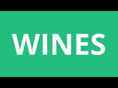 How To Pronounce Wines - Pronunciation Academy