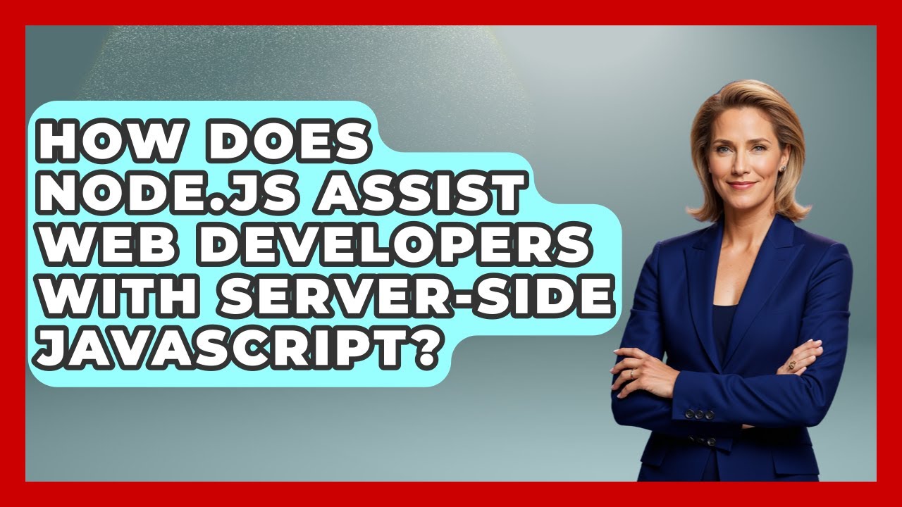 How Does Node.js Assist Web Developers With Server-Side JavaScript? | JavaScript Toolkit News