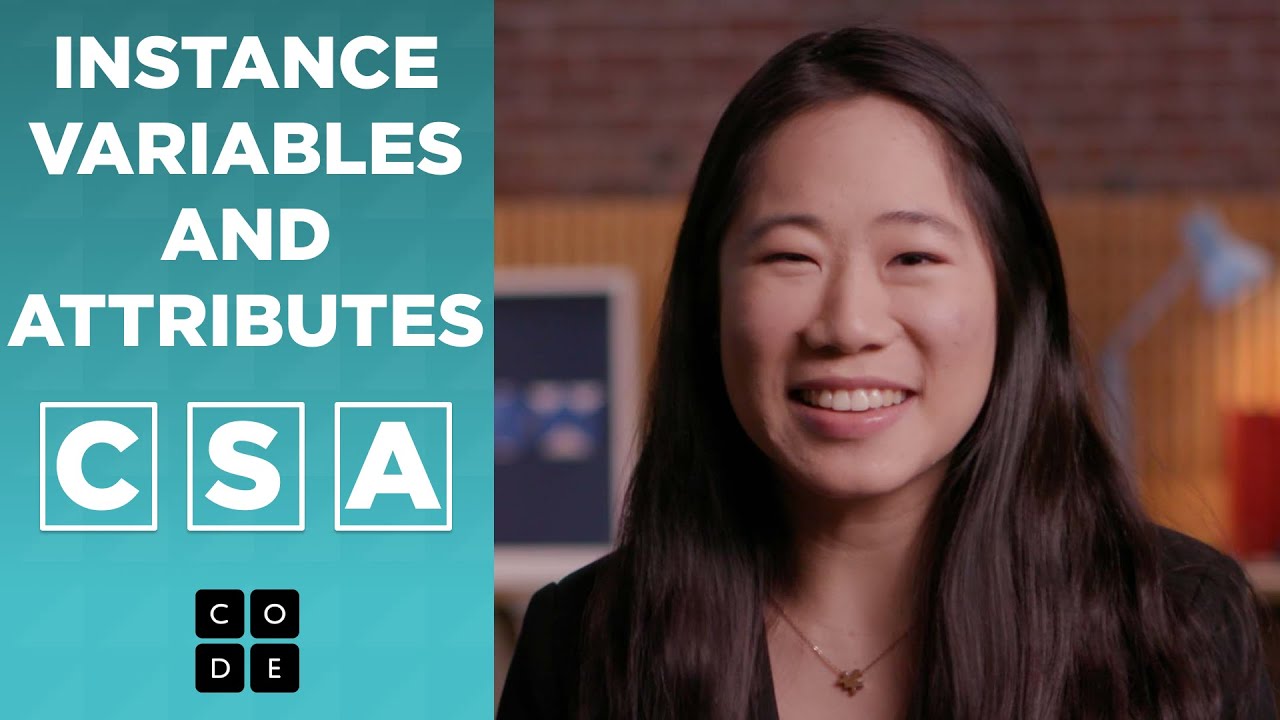 CSA: Instance Variables and Attributes