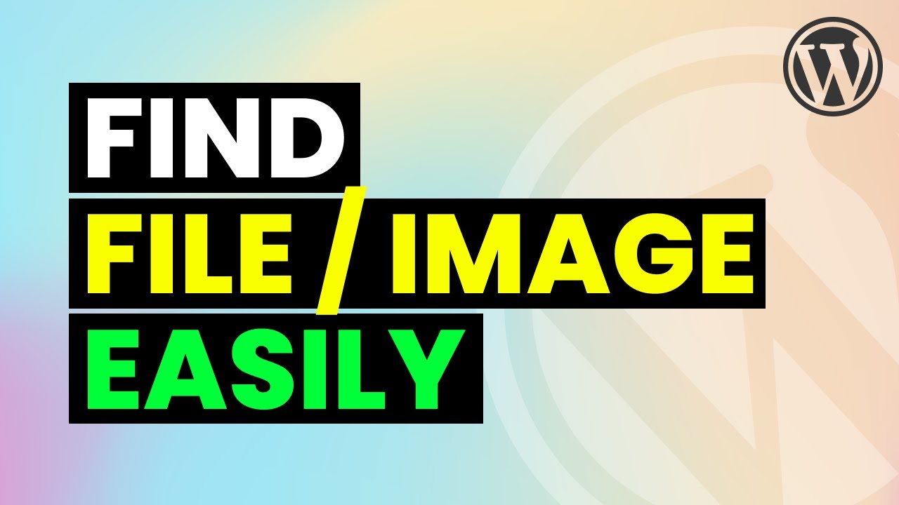 Find File / Image in WordPress Media Library Easily