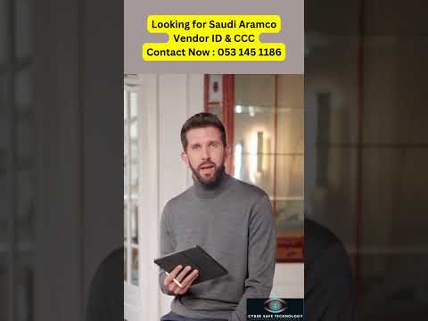 How to Get Saudi Aramco Vendor ID Fast | CCC Certificate Assistance by Cyber Safe Technology