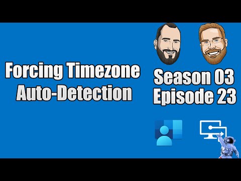 S03E23 - Forcing Timezone Auto-Detection on Windows 11 (I.T)