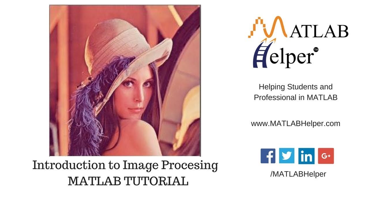 Introduction to Image Processing | MATLAB Tutorial