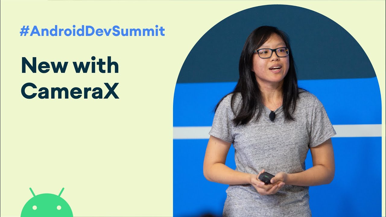What's new with CameraX (Android Dev Summit '19)
