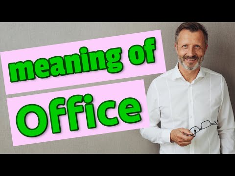 Office | Meaning of office