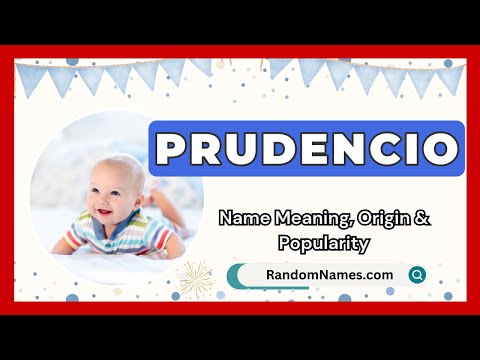 Prudencio - Baby Boy Name Meaning, Origin & Popularity - RandomNames.com