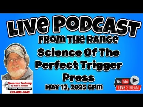 LIVE PODCAST FROM THE RANGE: The science of the perfect trigger press