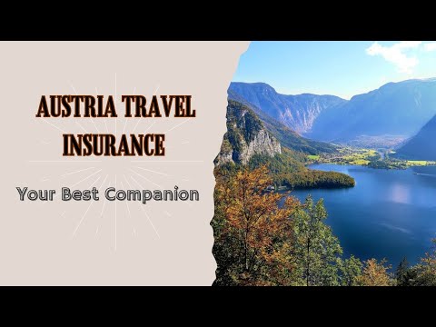 Austria Travel Insurance Requirements for Tourists | Schengen Visa Insurance Explained
