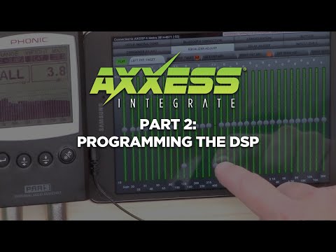Part 2: Programming the Axxess AXDSP-X and AXDSP-L Digital Signal Processors
