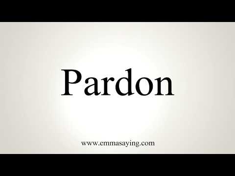 How To Pronounce Pardon