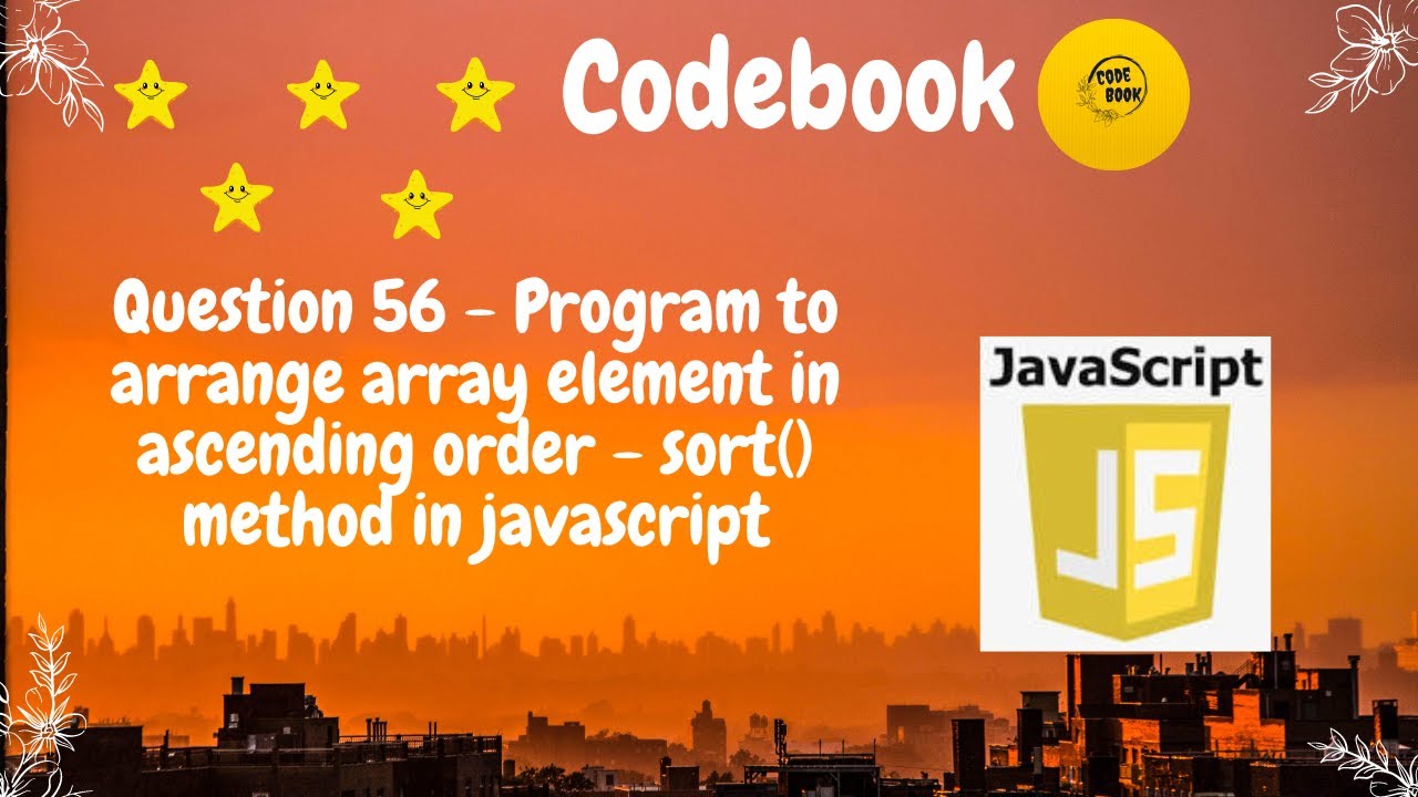sort() method in javascript program to  arrange array element in ascending order  #javascript