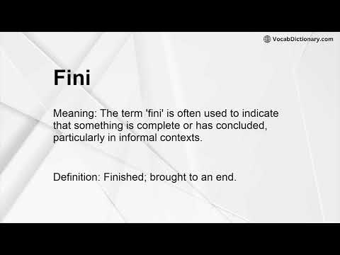Fini Meaning