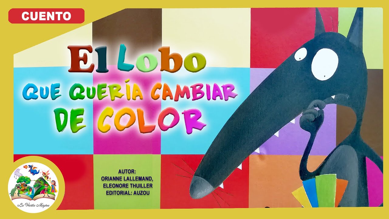 El LOBO que quería cambiar de COLOR 🌈 | Cuentos infantiles con valores | Cuentos para niños de lobos