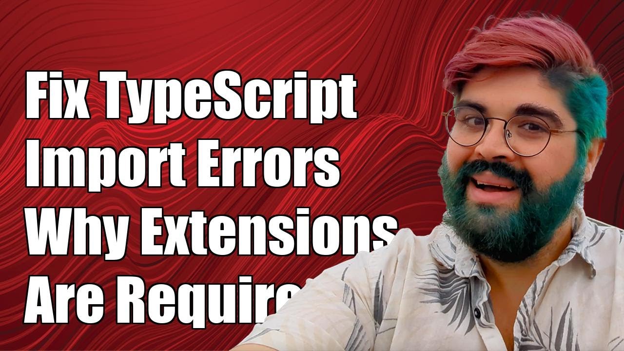 Fixing TypeScript Import Errors: Why Extensions Are Required for Files