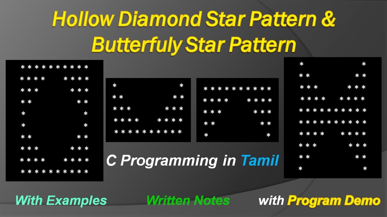 Hollow Diamond Star Pattern and Butterfly Pattern in C | C Programming in Tamil