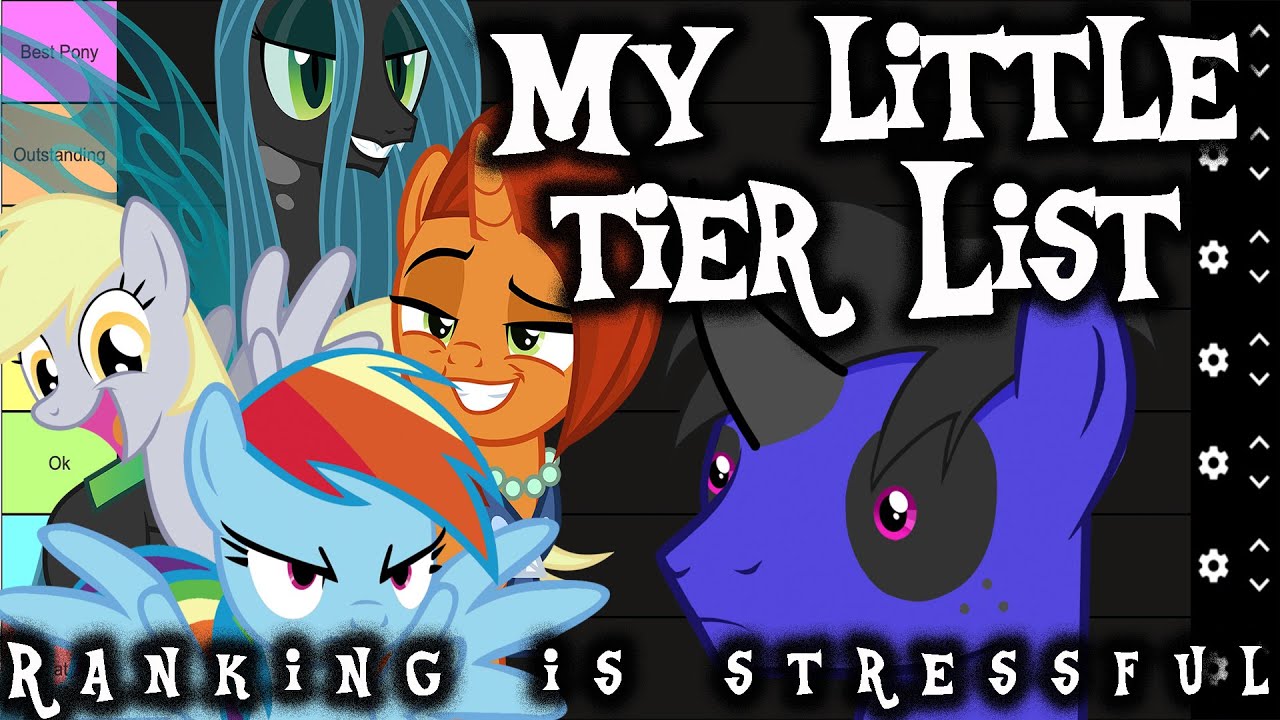 My Little Tier List: Ranking Is Stressful