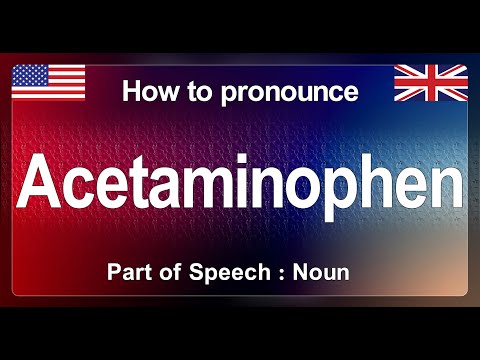 Acetaminophen Pronunciation in English Correctly, How to Pronounce Acetaminophen in American Accent