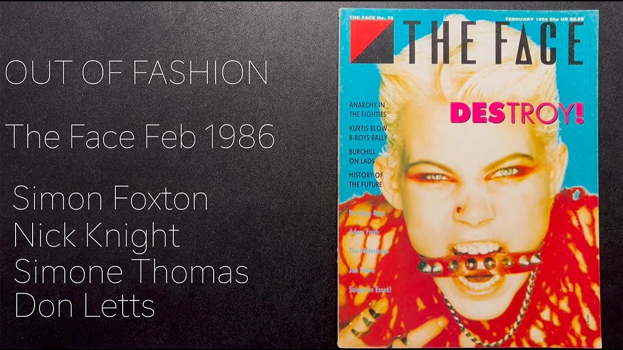 OUT OF FASHION E2 | KARLO STEEL | THE FACE FEB 1986 | Simon Foxton | Nick Knight | Simone Thomas