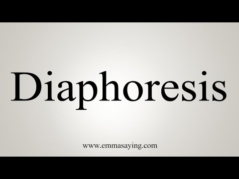 How To Say Diaphoresis