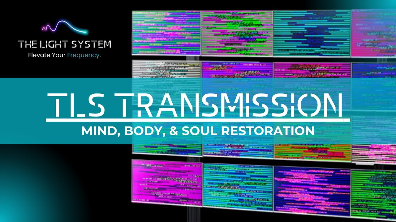 THE LIGHT SYSTEM Transmission | Mind, Body, & Soul Restoration | Share This to Help Humanity!!!