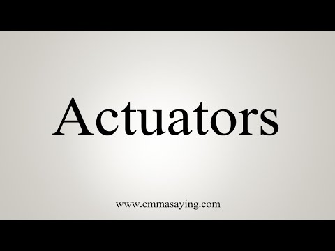 How To Say Actuators