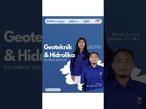Dosen & Instruktur mata kuliah Geoteknik dan Hidrolika JTSI Politeknik Astra