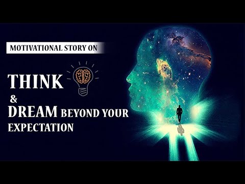 Motivational Story: Think & Dream beyond Your Expectation. In Hindi by Dr. Kanchan Gaba.