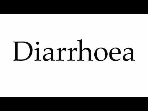How to Pronounce Diarrhoea