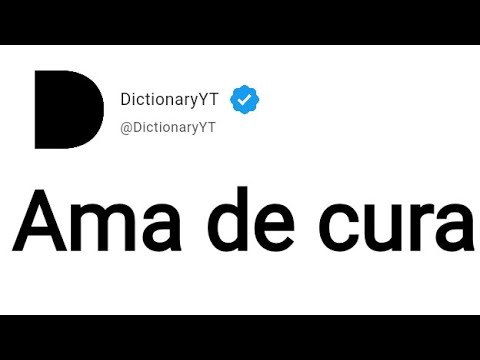 Ama de cura Meaning in English