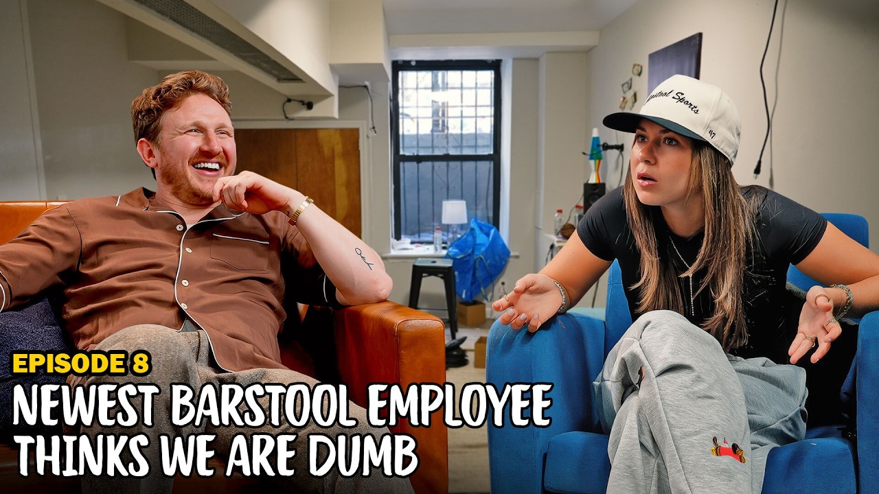 The Newest Barstool Employee Thinks We're Dumb | Episode 8