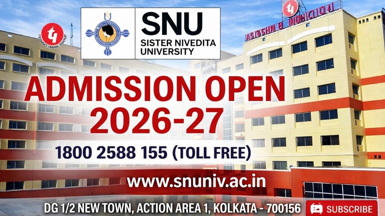 Sister Nivedita University Admission Open 2026–27 | Top University in Kolkata | www.snuniv.ac.in