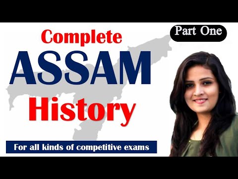 Assam History: Part-1 Video Lecture - Crash Course for APSC CCE (Assam)