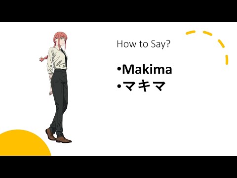 How to Pronounce Makima (Chainsaw Man)