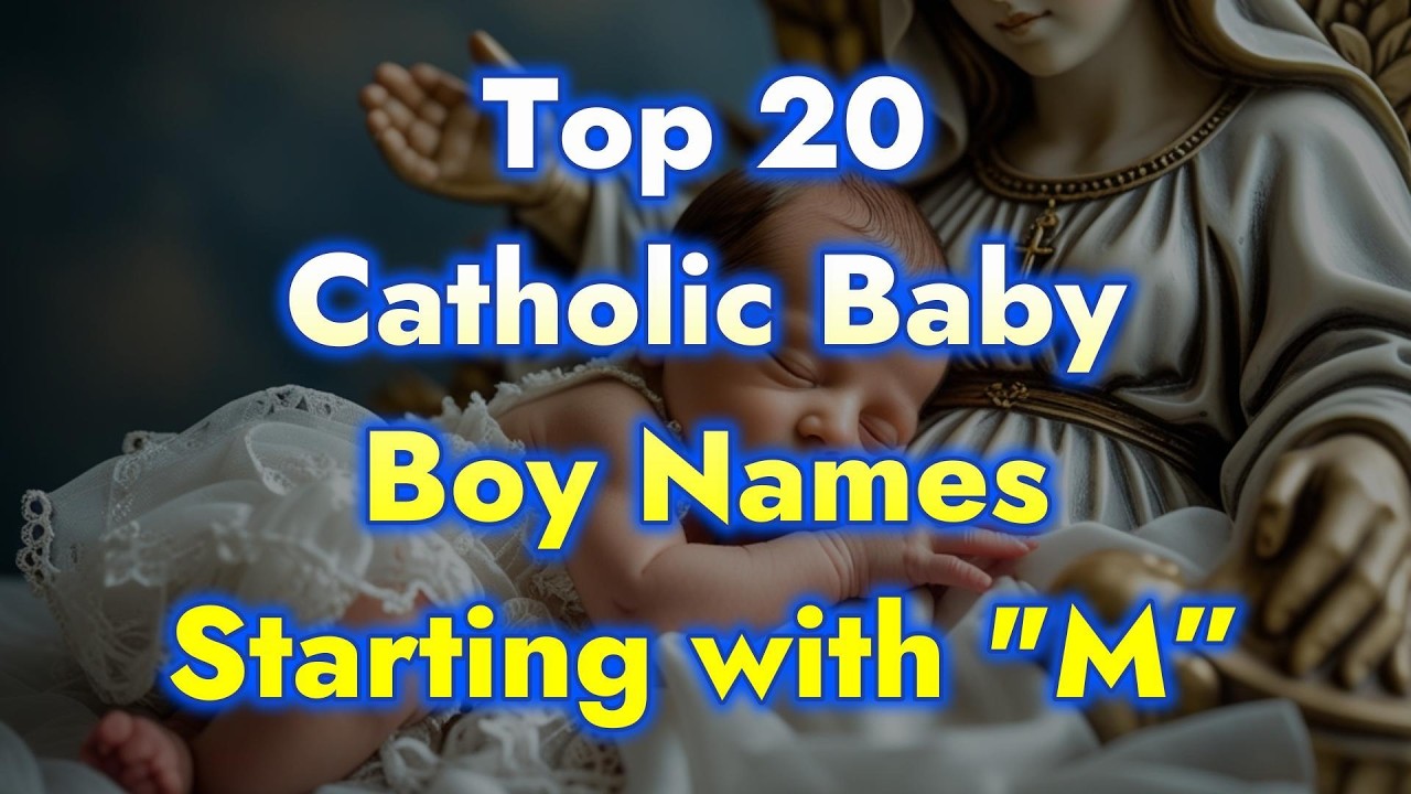 Top 20 Catholic Baby Boy Names Starting with M ✝️👶 | Meaningful Saint Names Boys name start with M