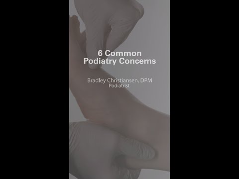 Six common podiatry concerns | 6 in :60
