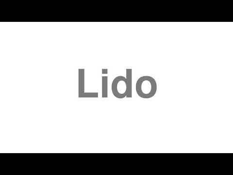 How to Pronounce "Lido"