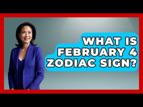 What Is February 4 Zodiac Sign? - Astrology Awakening