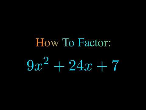 Factor 9x^2 + 24x + 7