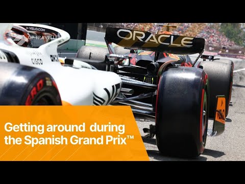 Getting around during the Spanish Grand Prix™