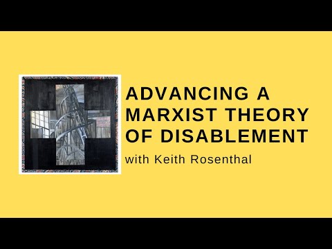 Advancing a Marxist Theory of Disablement: Historical Modality, Labor ...