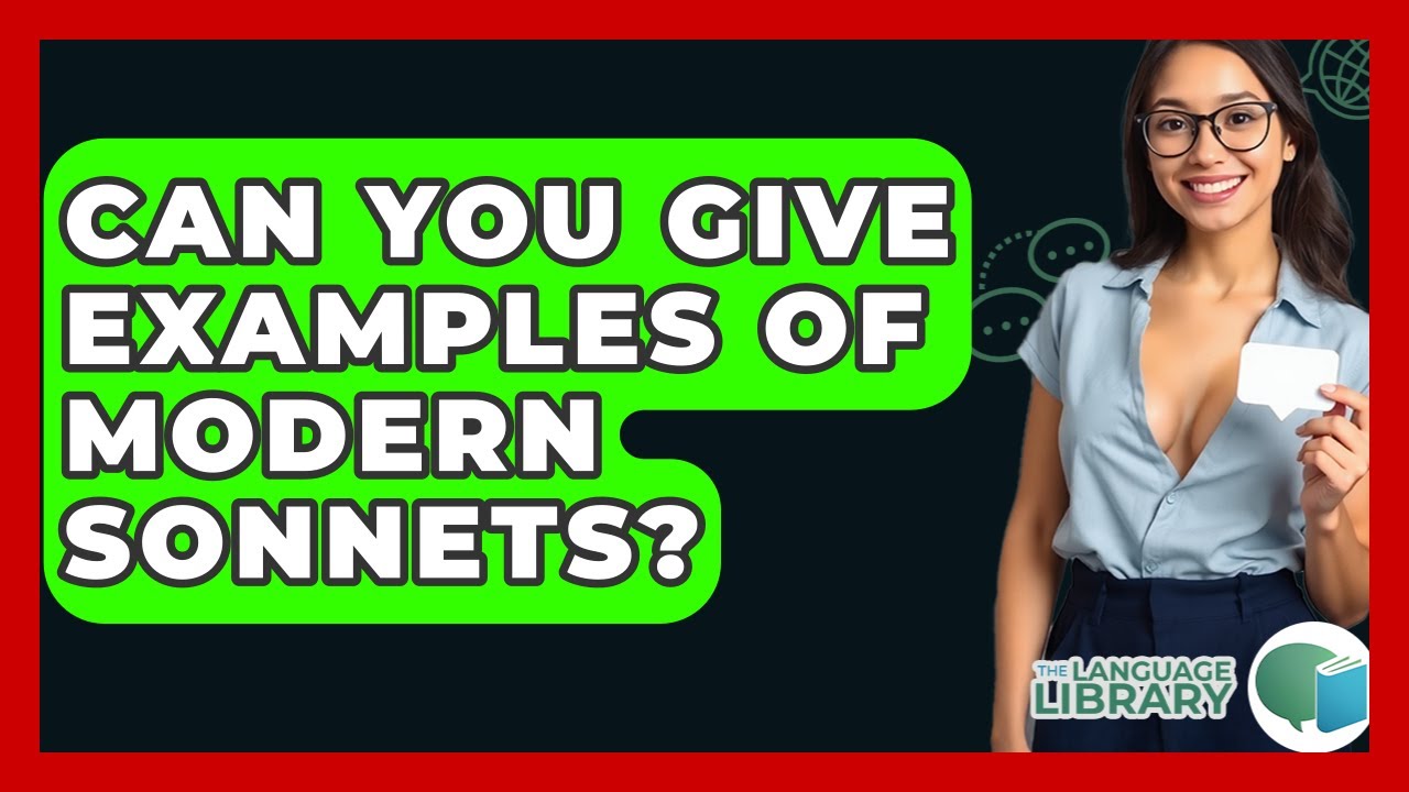 Can You Give Examples Of Modern Sonnets? - The Language Library