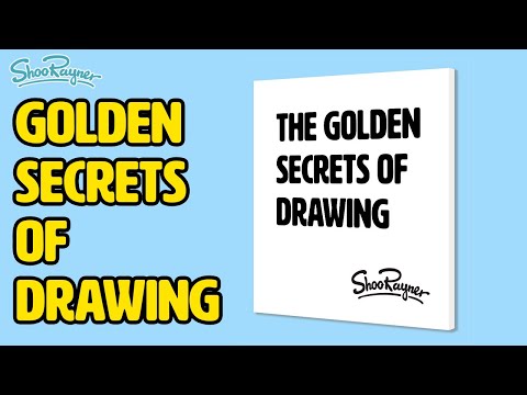 The Golden Secrets of Drawing – My New Book – Shoo Rayner