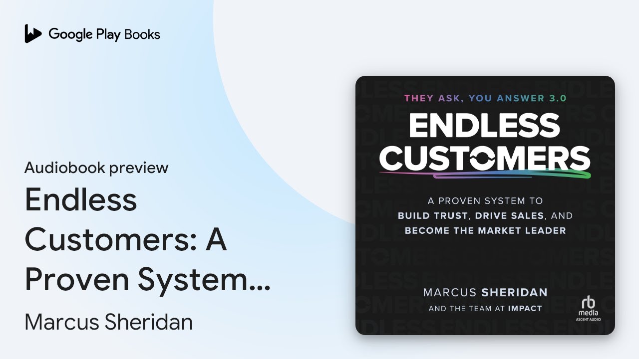 Endless Customers: A Proven System to Build… by Marcus Sheridan · Audiobook preview